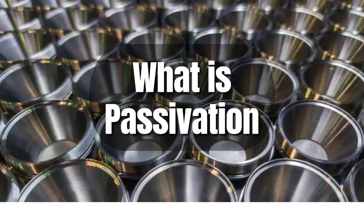 What is Passivation: Definition and Application