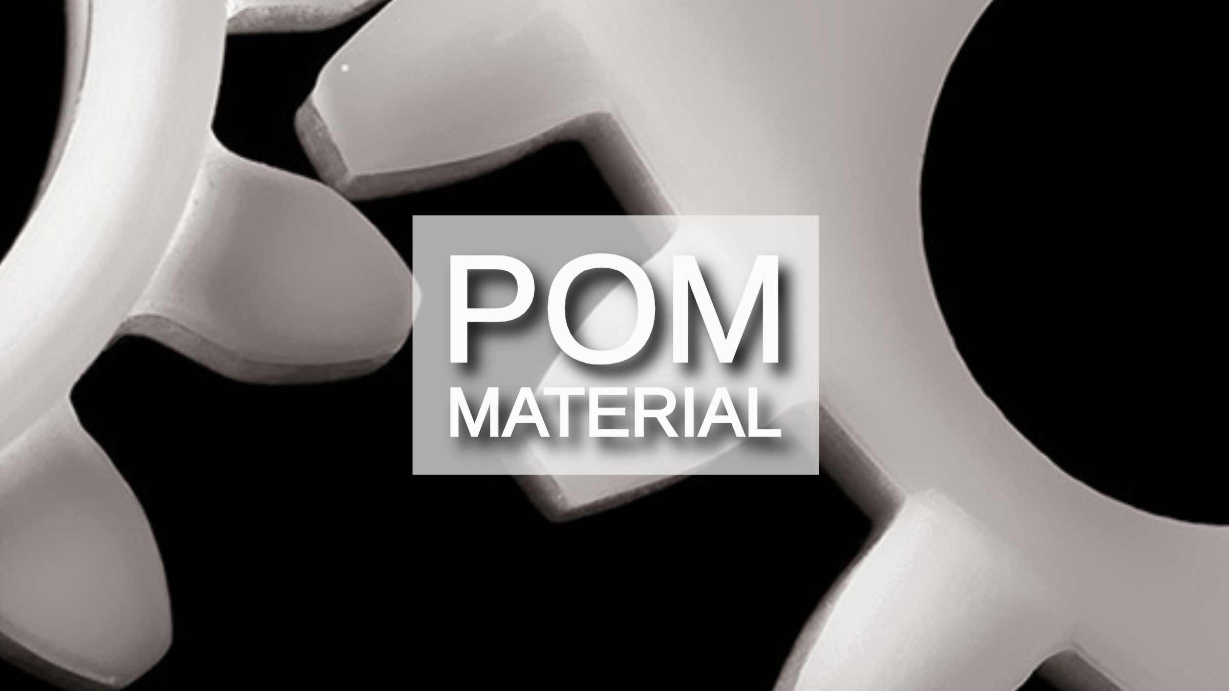 POM Material: A Versatile Engineering Plastic