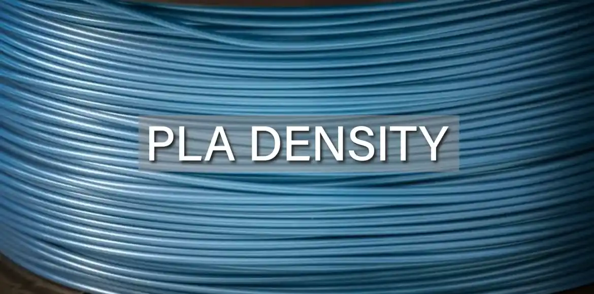 PLA Density: A Comprehensive Guide
