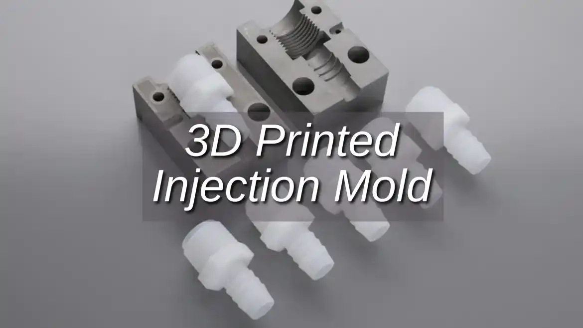 3D Printed Injection Mold: A Detailed Introduction